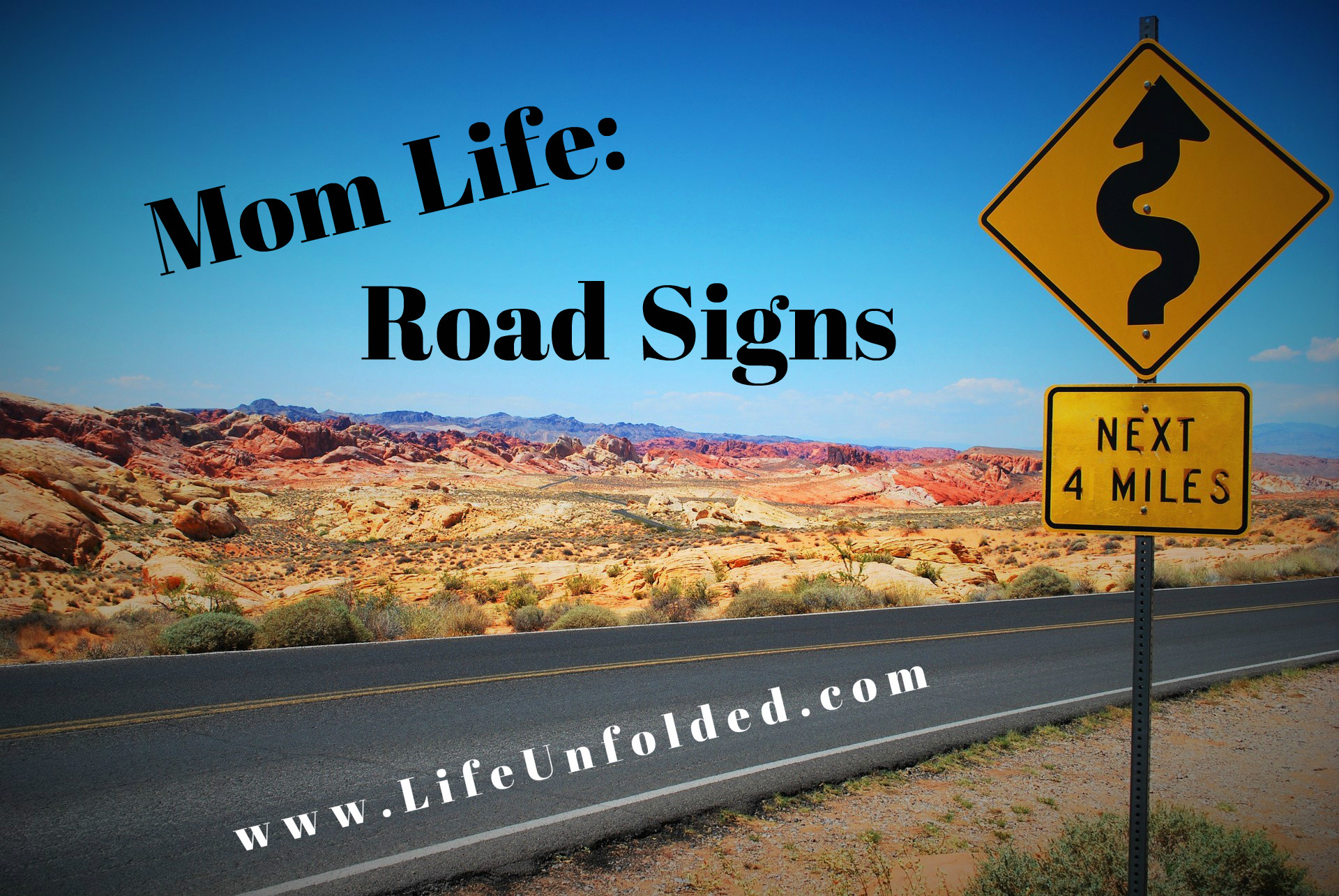 Mom Life: Road Signs | Life Unfolded